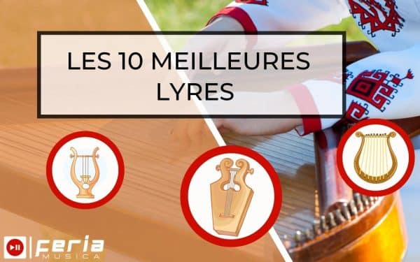 Les 10 meilleures lyres [Guide 2025] | Feria Musica